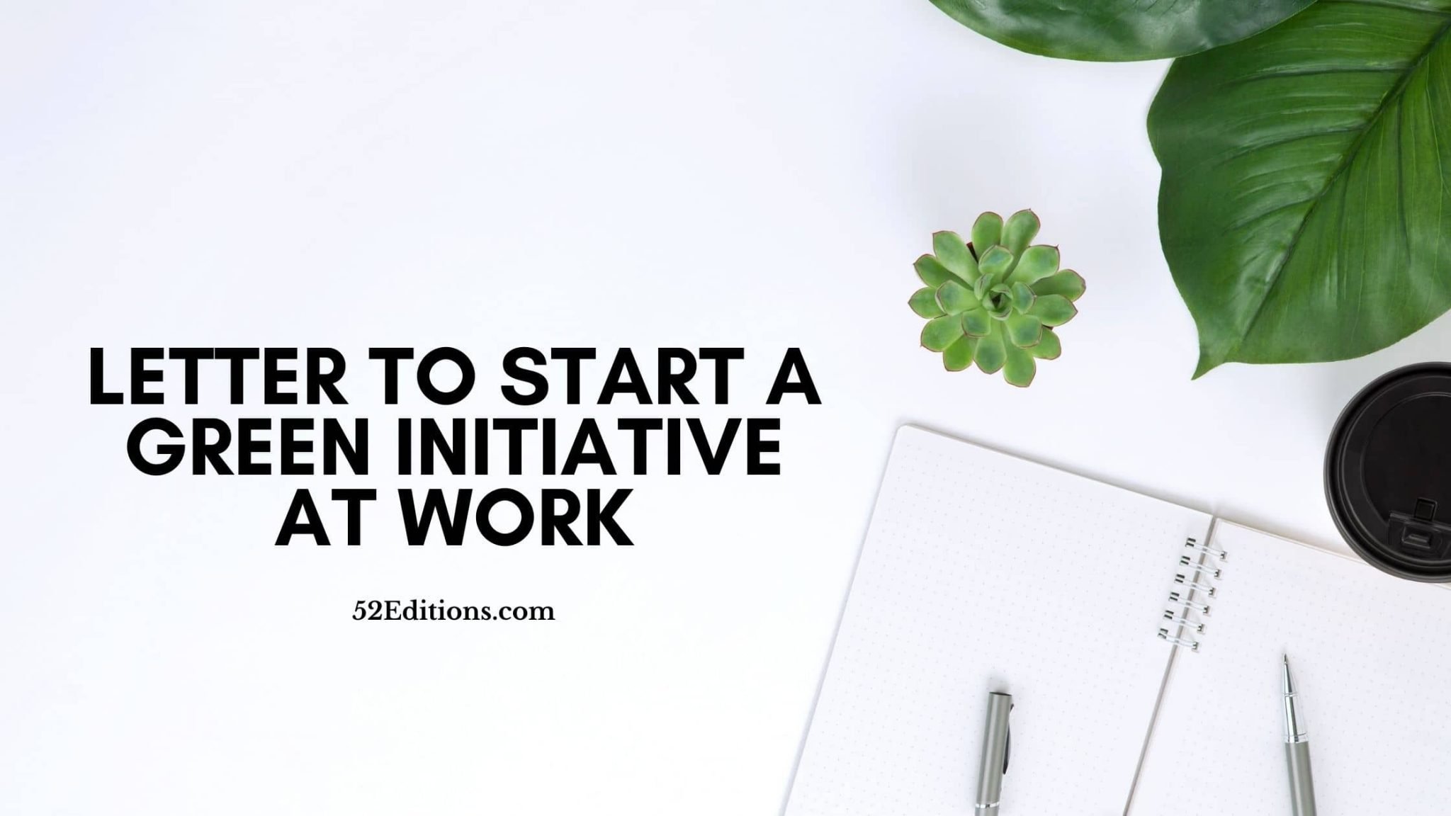 Letter to Start a Green Initiative at Work // Get FREE Letter Templates ...