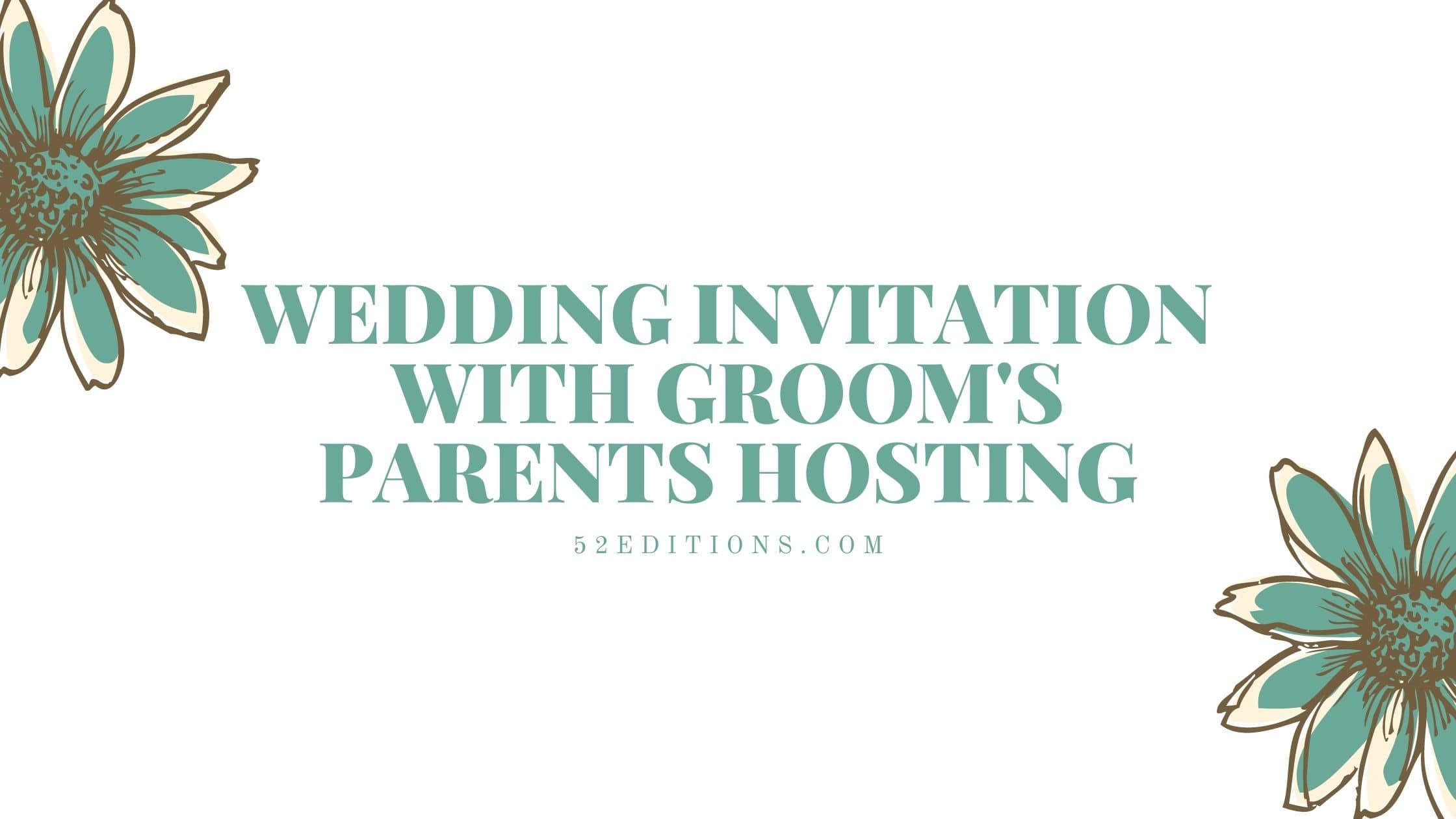 Wedding Invitation With Groom's Parents Hosting // Get FREE Letter ...
