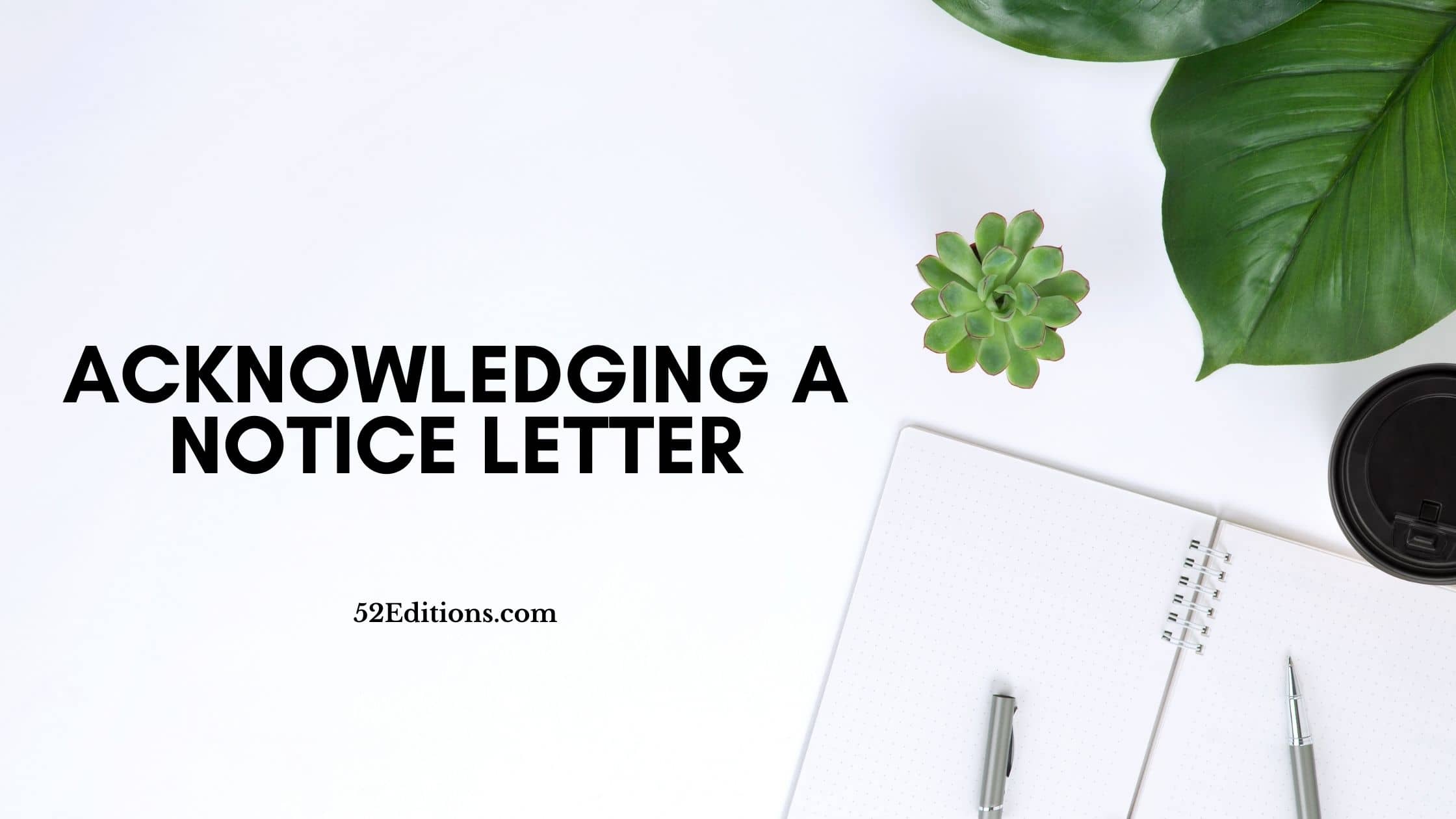 Acknowledging A Notice Letter // Get FREE Letter Templates (Print or ...