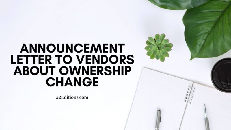 Announcement Letter To Vendors About Ownership Change – 52Editions
