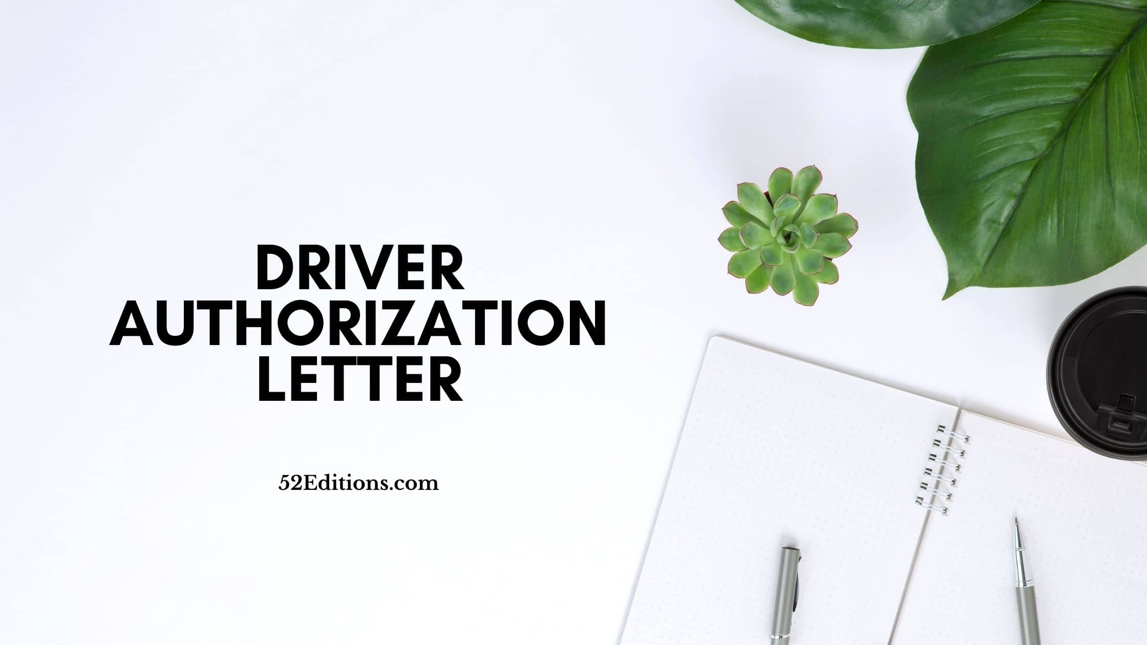 Driver Authorization Letter // Get FREE Letter Templates (Print or ...