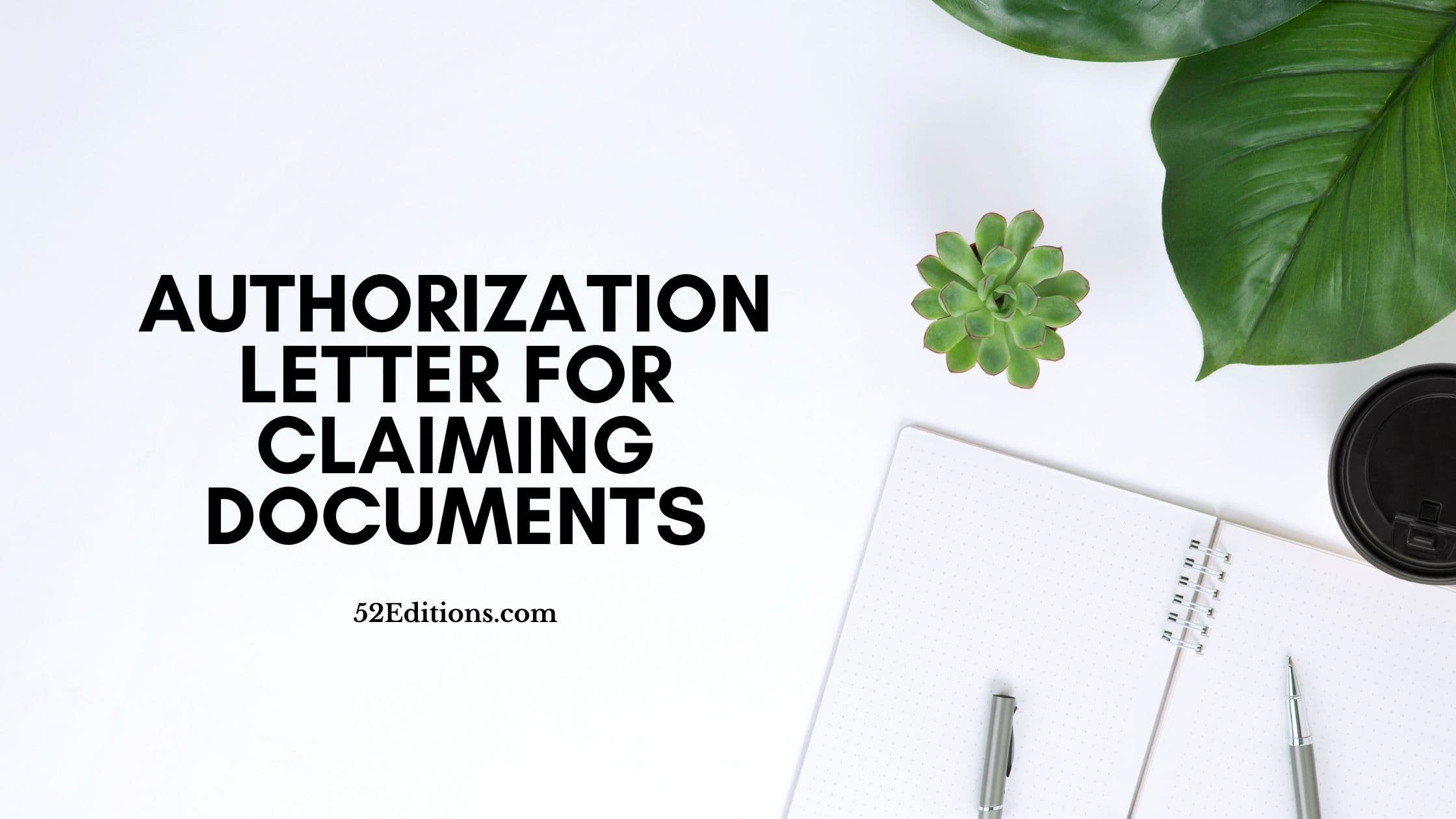 Authorization Letter For Claiming Documents // Get FREE Letter ...