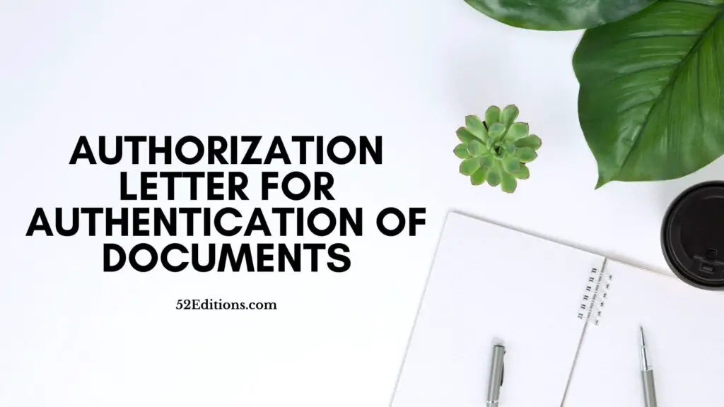 Sample Authorization Letter For Authentication Of Documents // Get FREE ...