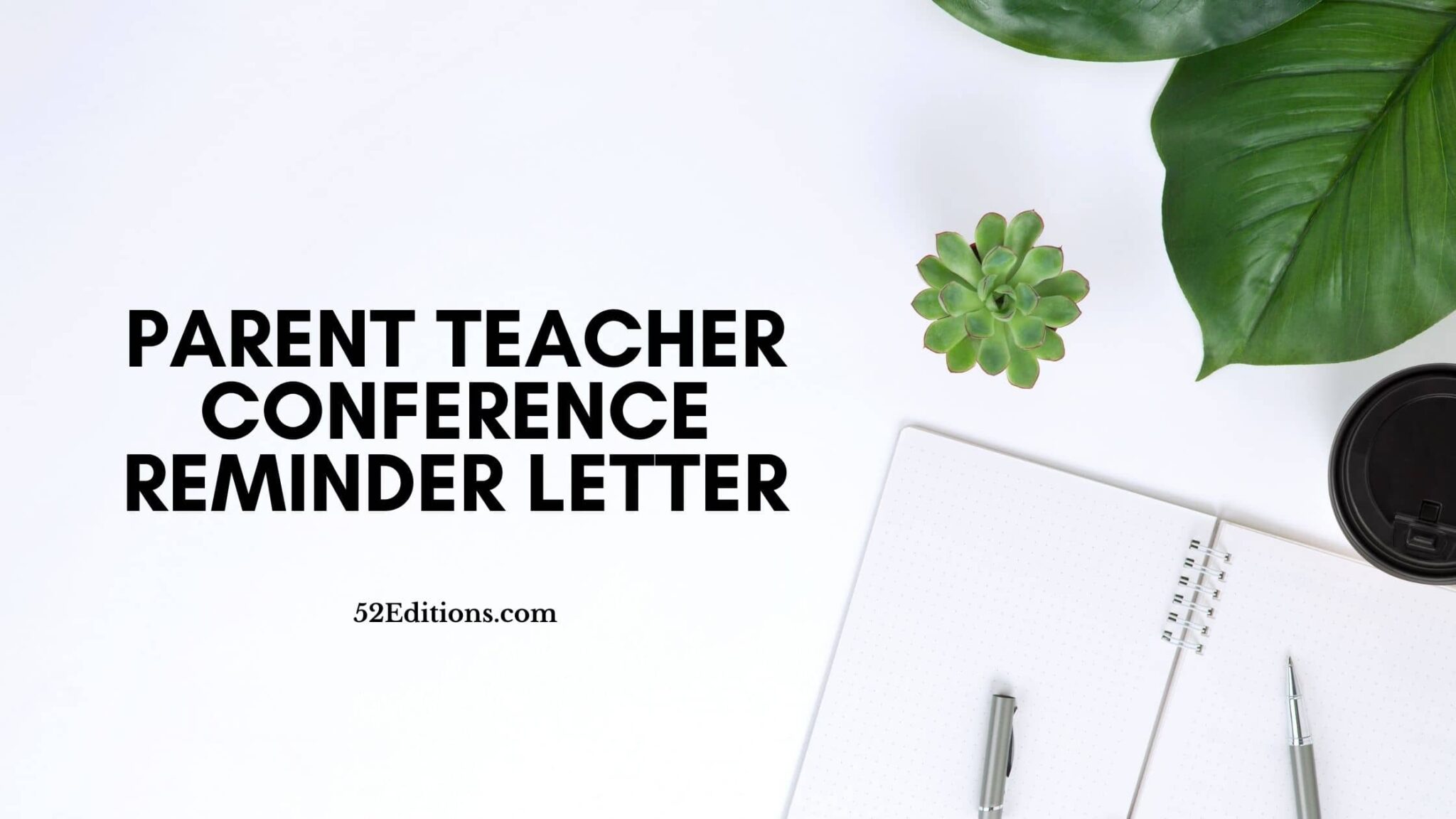 Parent Teacher Conference Reminder Letter // Get FREE Letter Templates ...