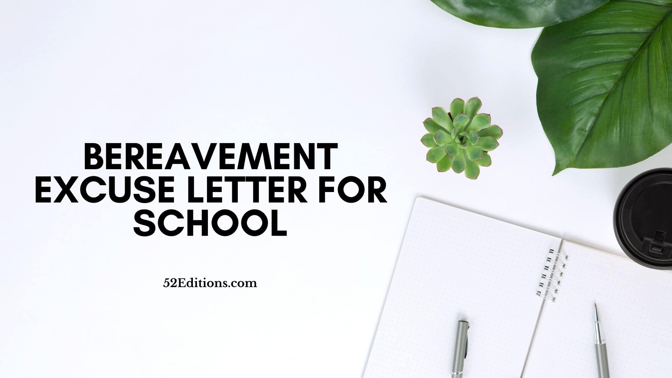 Bereavement Excuse Letter For School // Get FREE Letter Templates ...