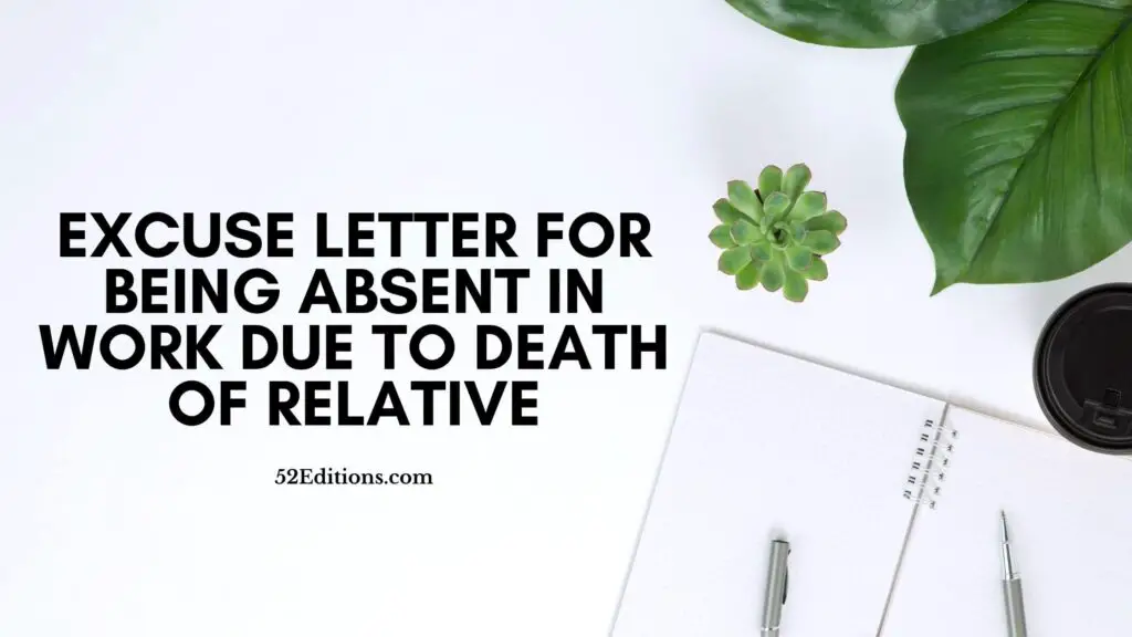Excuse Letter For Being Absent In Work Due To Death Of Relative // Get ...