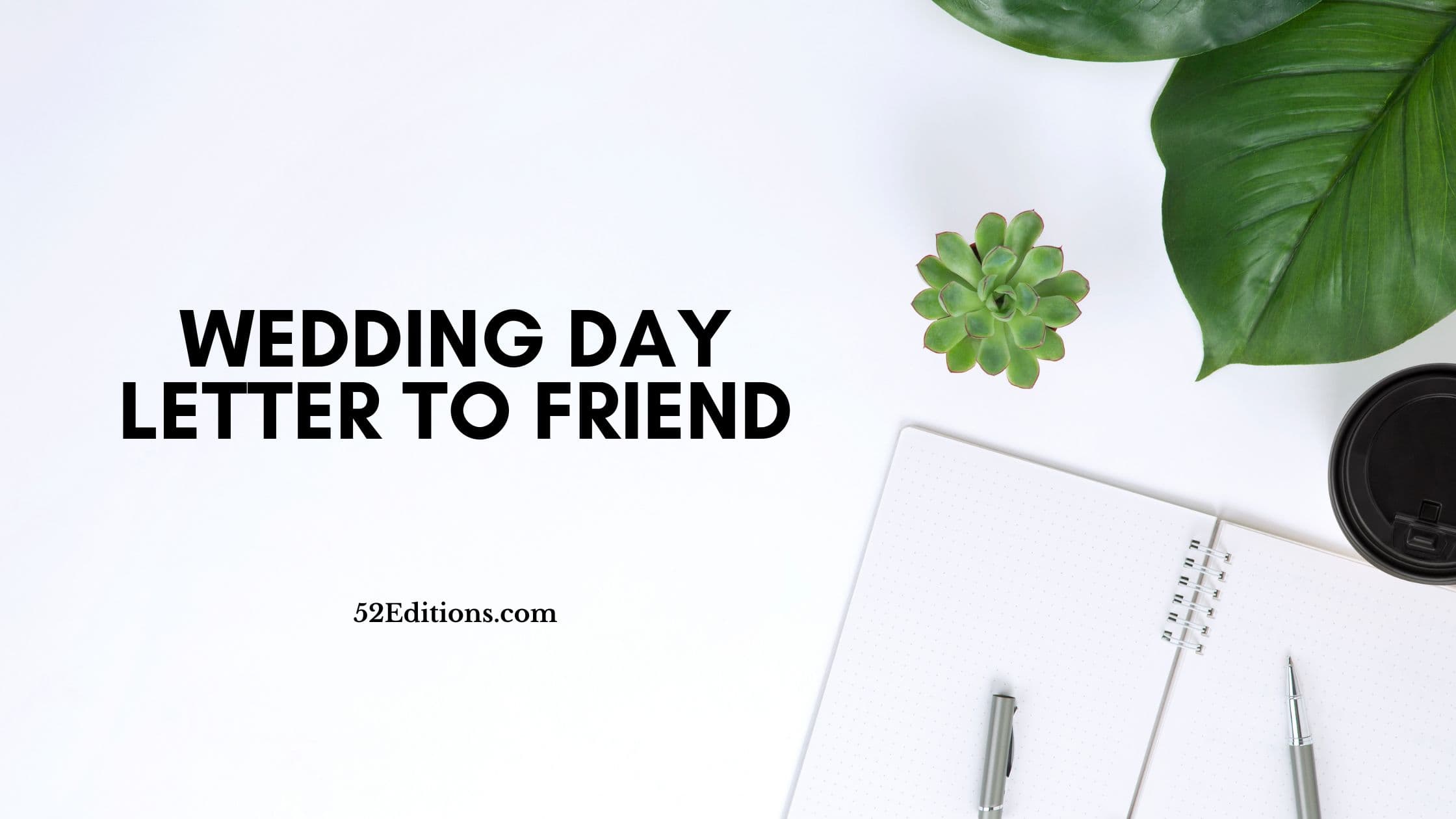 Wedding Day Letter to Friend // Get FREE Letter Templates (Print or ...