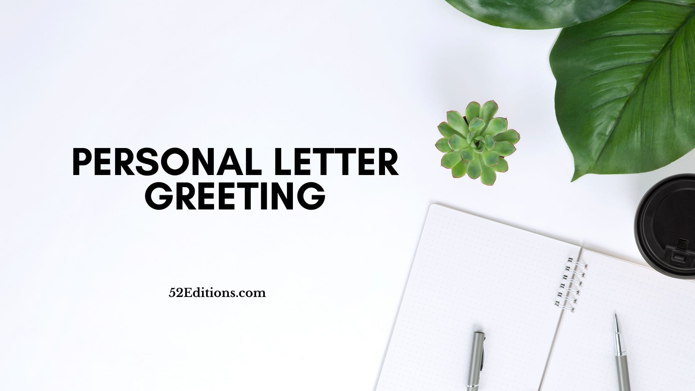 Personal Letter Greeting // Get FREE Letter Templates (Print or Download)