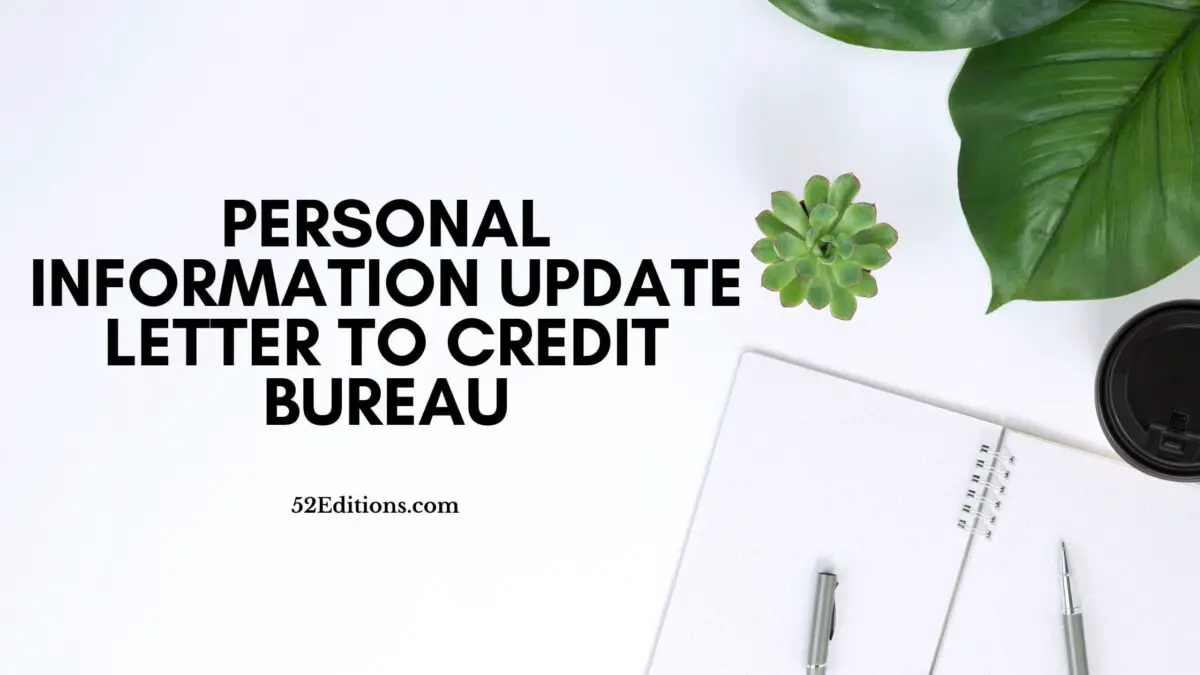 Personal Information Update Letter to Credit Bureau // Get FREE Letter ...